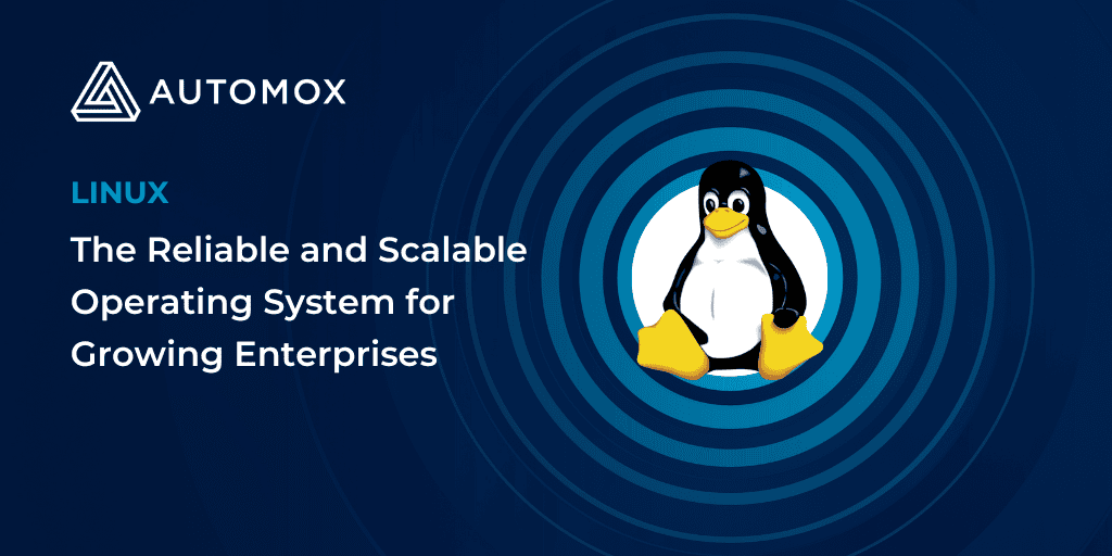 The Reliable and Scalable Operating System for Growing Enterprises