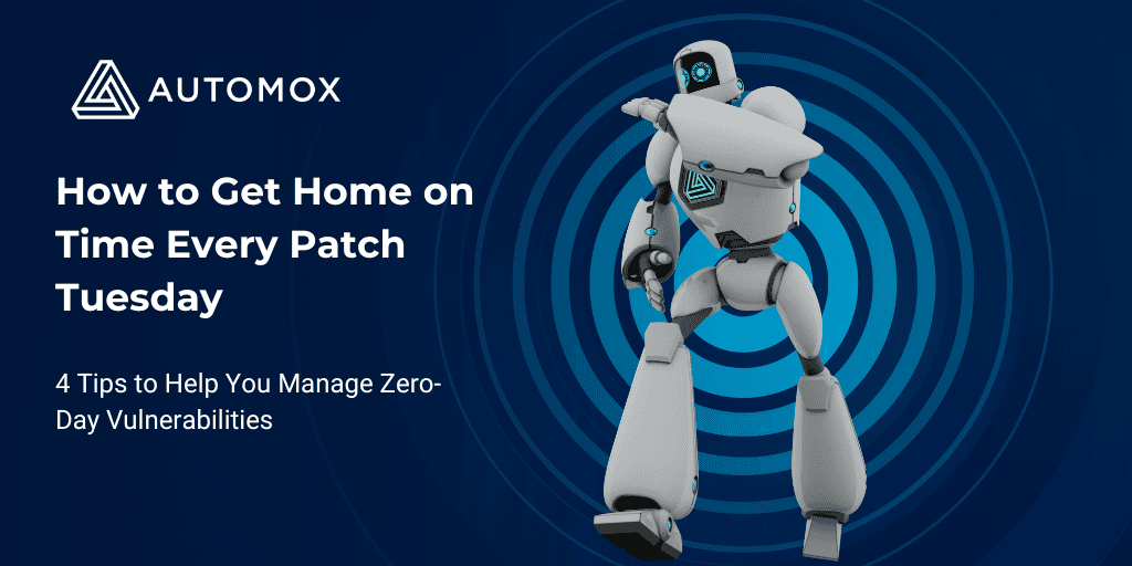 How to Get Home on Time Every Patch Tuesday