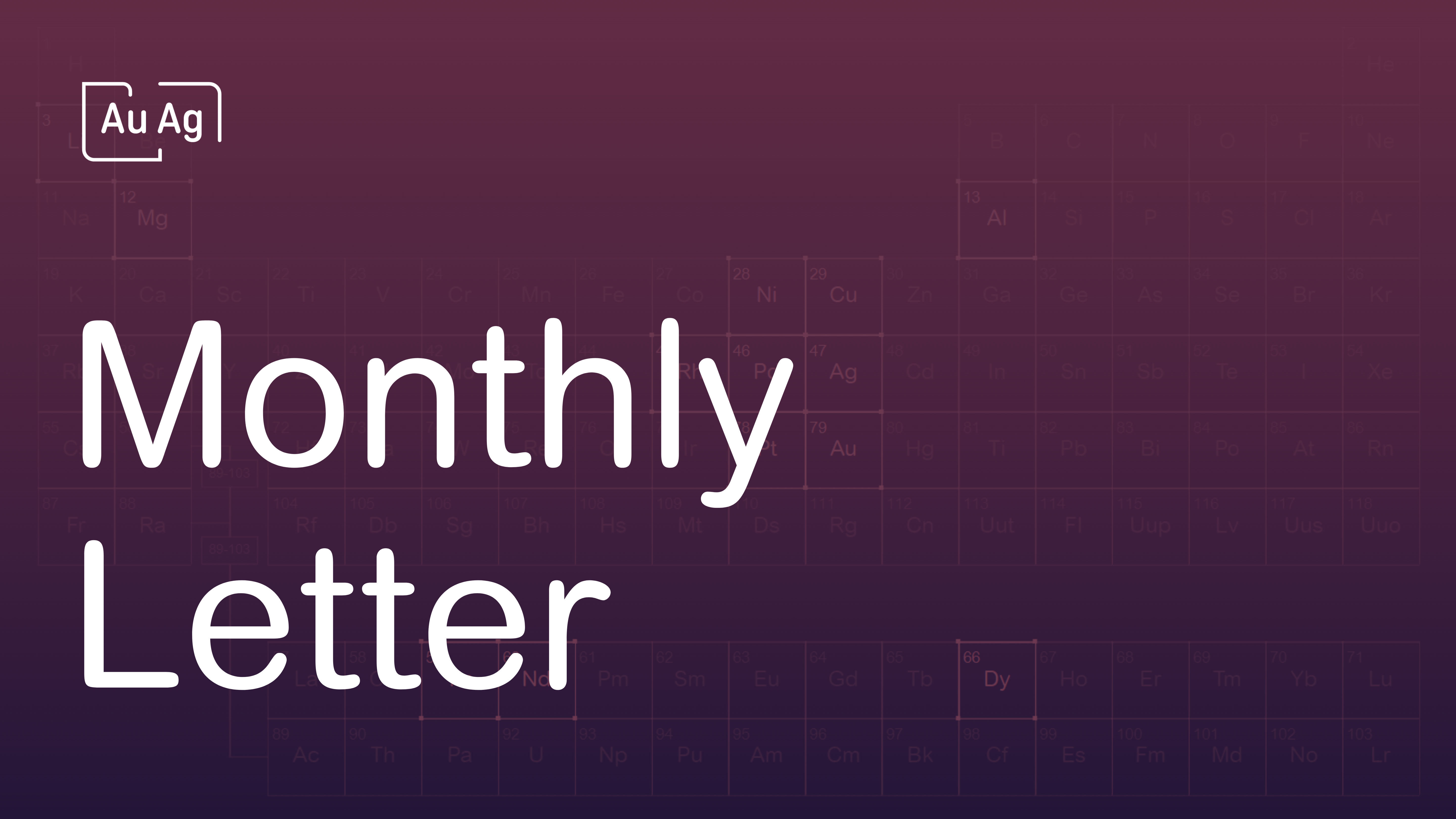 Monthly Letters from AuAg Funds — AuAg Funds