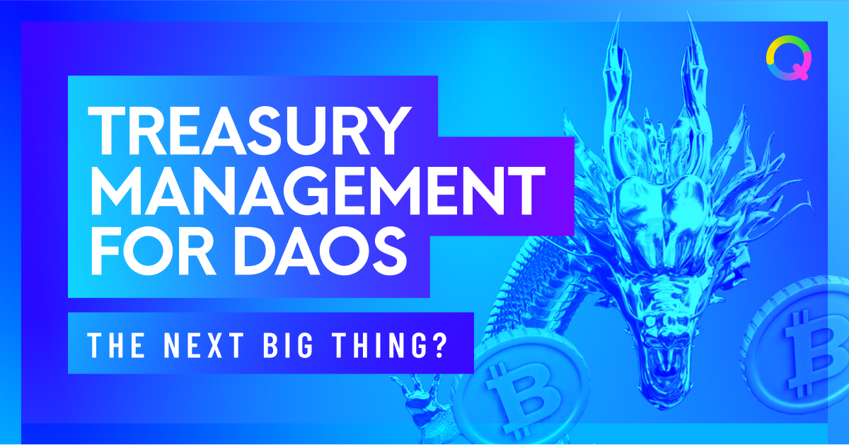 DAO Treasury Management — The Next Big Thing?