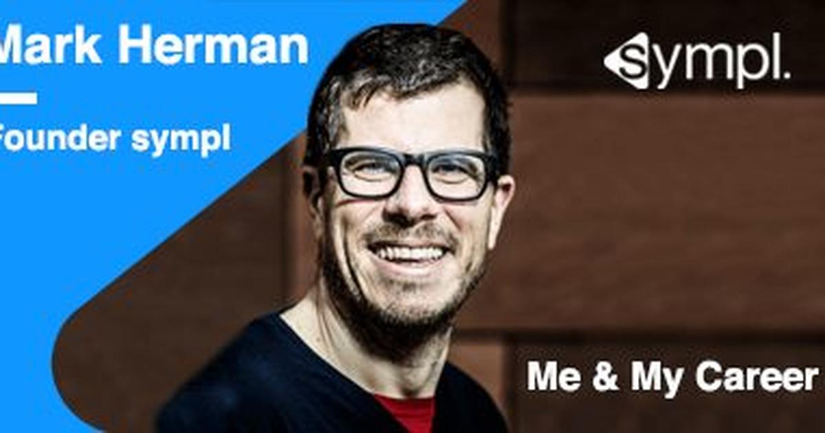 Me & My Career: Mark Herman, mede-oprichter van sympl