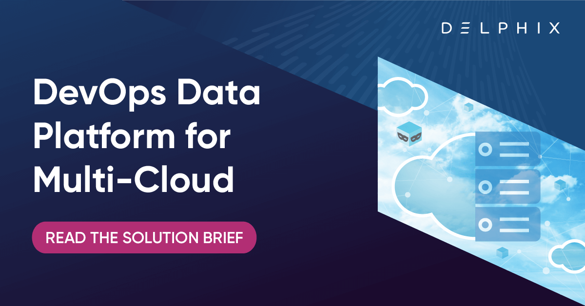 Delphix for Multi-Cloud | Delphix | Delphix