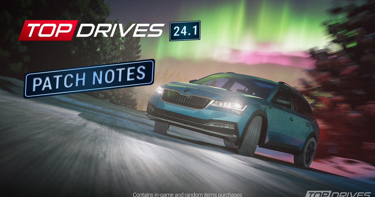 Top Drives 24.1 Update Release Notes