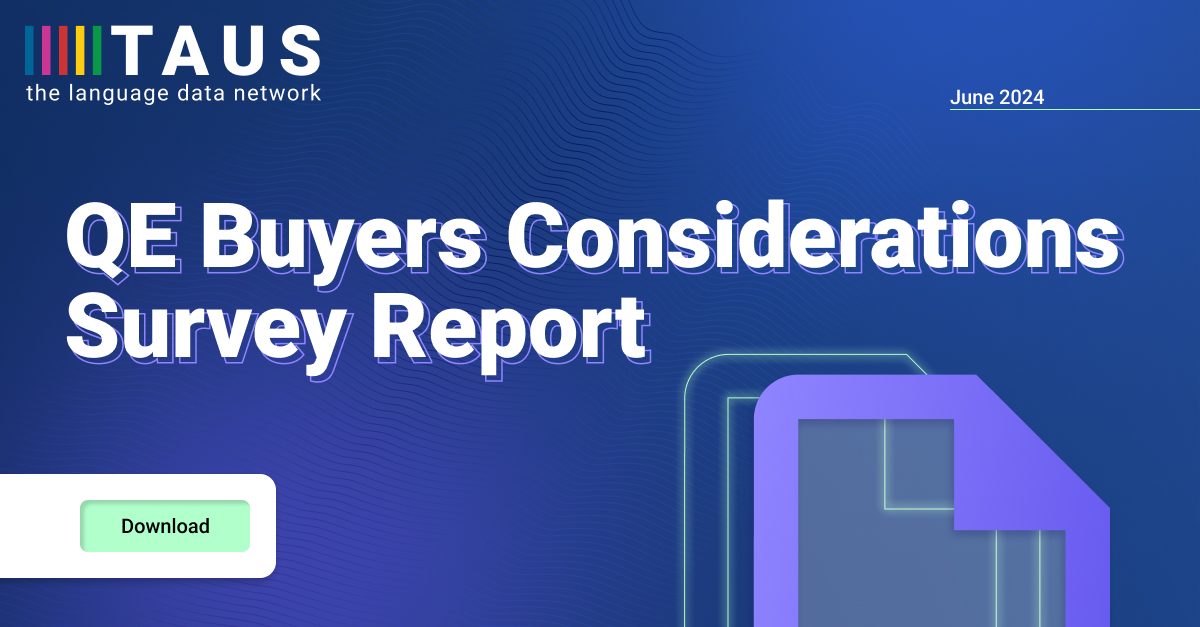 TAUS Report - QE Buyers Consideration Survey | TAUS