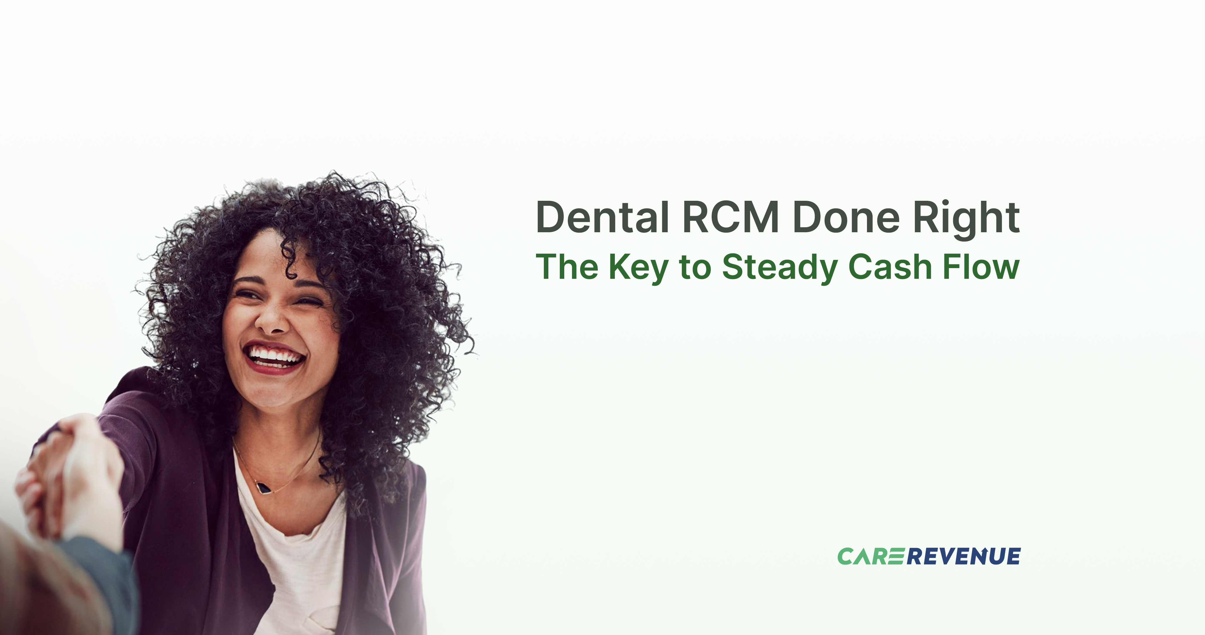 Dental RCM Done Right: The Key to Steady Cash Flow