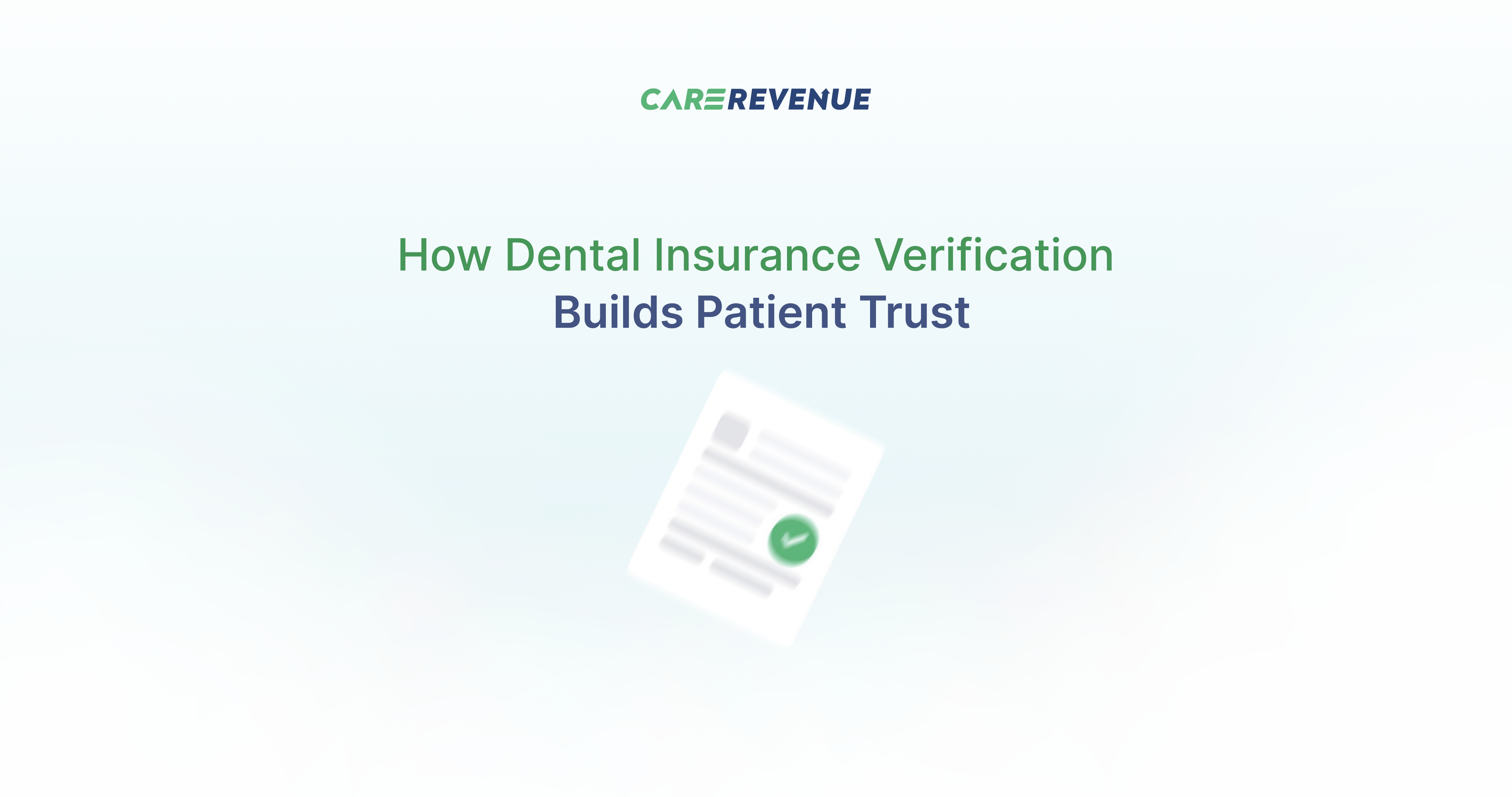 How Dental Insurance Verification Builds Patient Trust