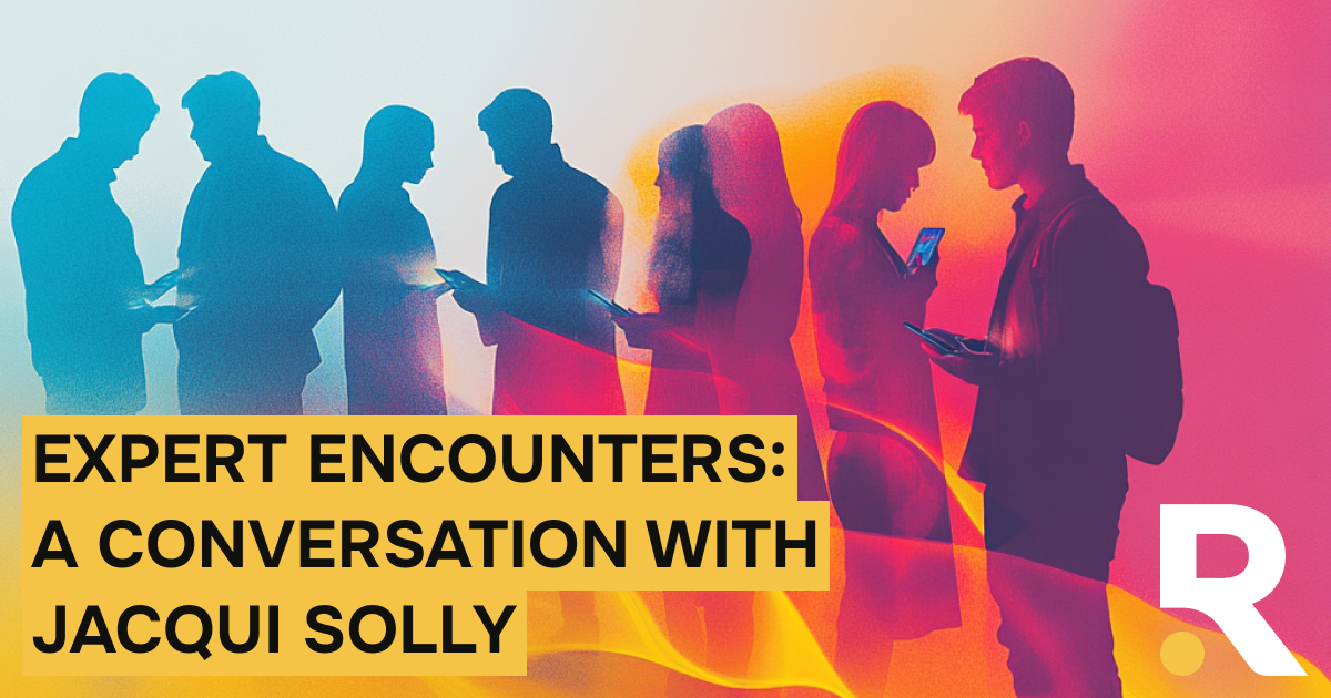 Expert Encounters: A Conversation with Jacqui Solly | Revium