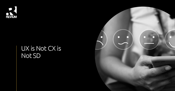 UX vs CX vs SD: Key Differences Explained | Revium