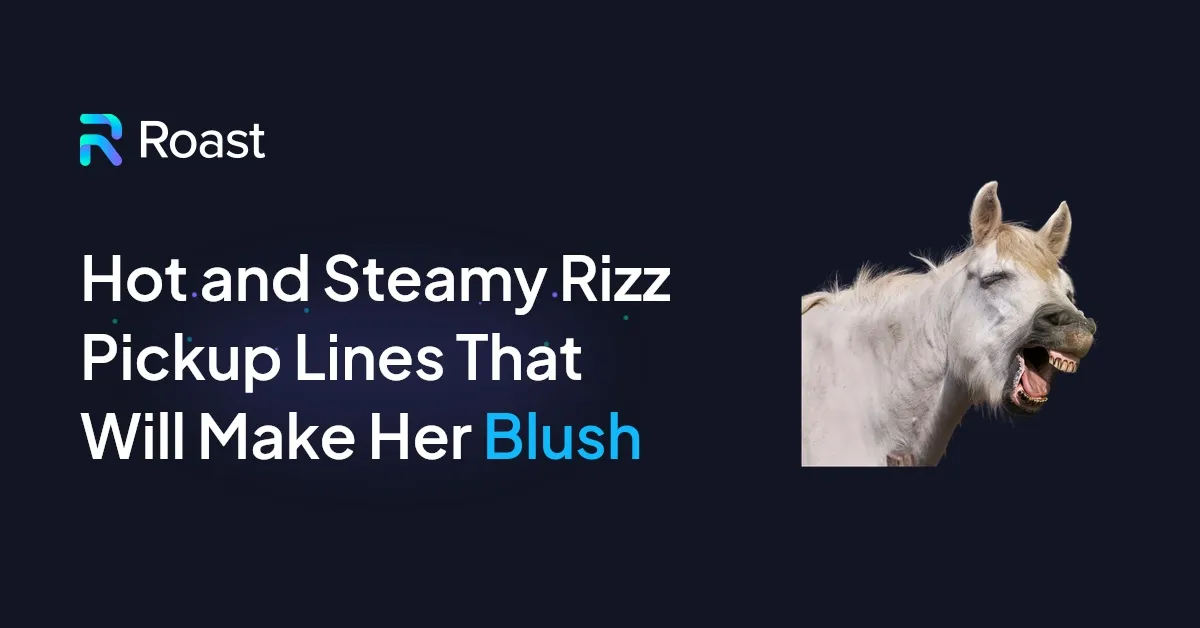 100 Parasta Rizz Pick Up Lines 2025 Edition ROAST 100 Parasta Rizz Pick Up Lines 2025 Edition ROAST
