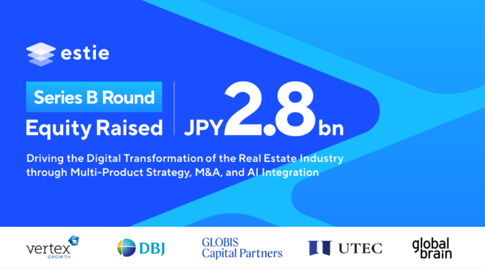 estie, inc. Raises a JPY 2.8B Series B round from Vertex Growth and Development Bank of Japan to ...