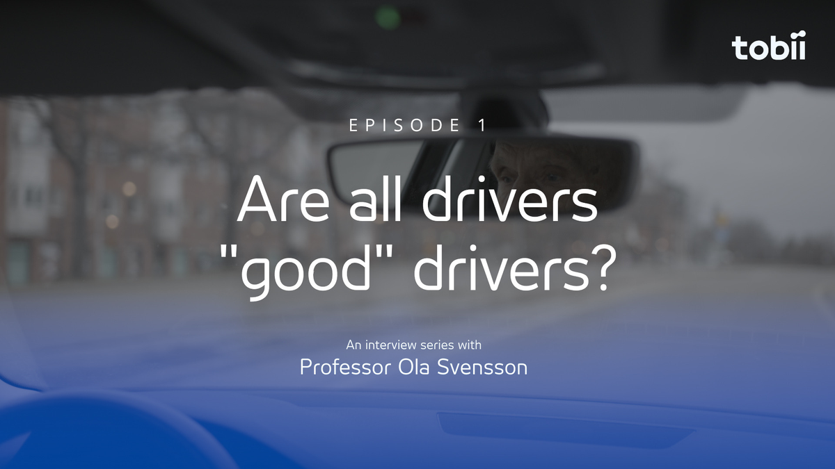 Why Most Drivers Think They Are Above Average - Tobii