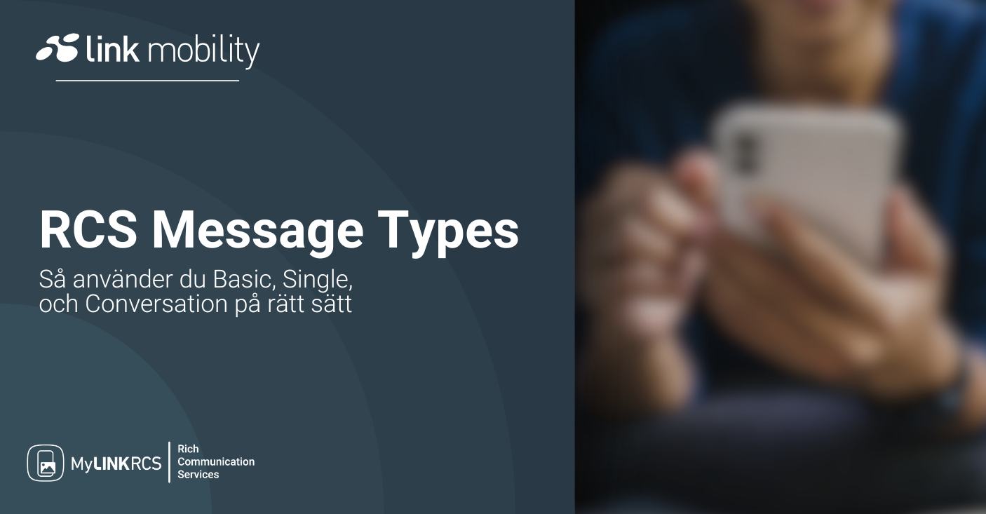 De tre typerna av RCS-meddelanden: Basic, Single och Conversation