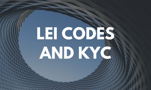 LEI codes solve problems with KYC processes