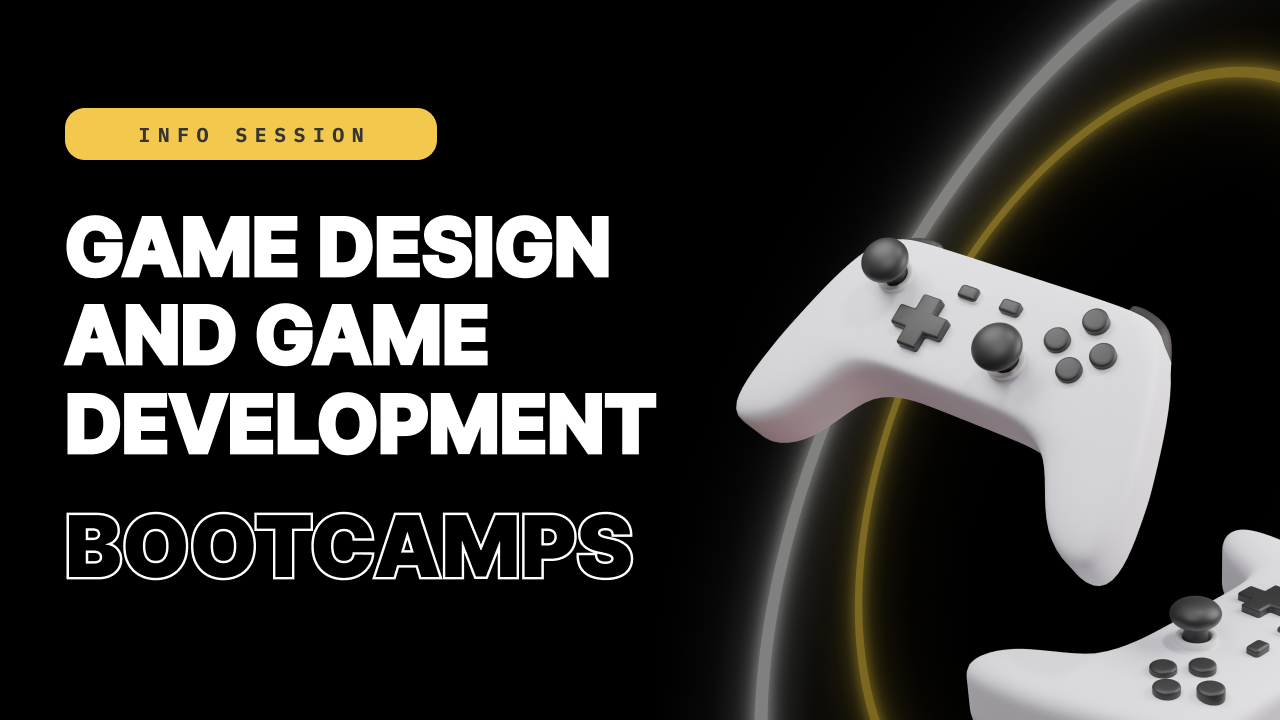Info Session: Game Design and Development Bootcamps