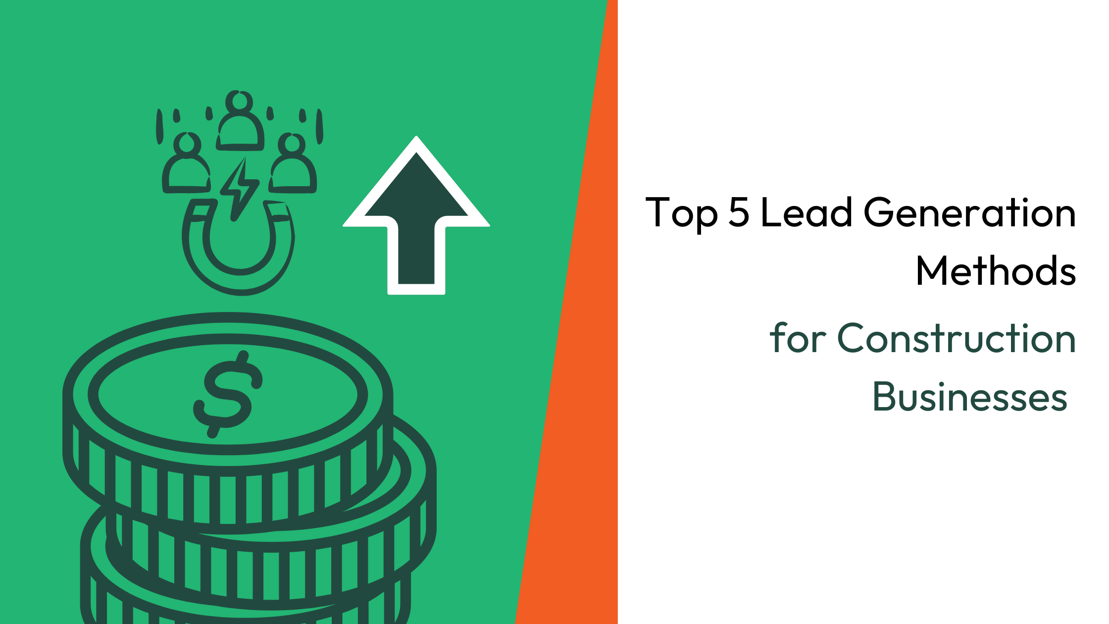 Top 5 Lead Generation Methods for Construction Business | canibuild