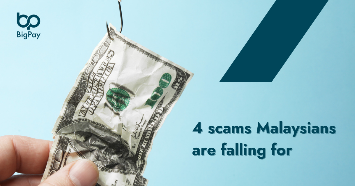 4 most common scams Malaysians fall for | #LetsTalkMoney | BigPay | BigPay