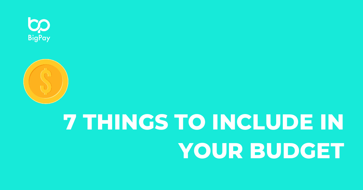 7 things to include in your budget | BigPay