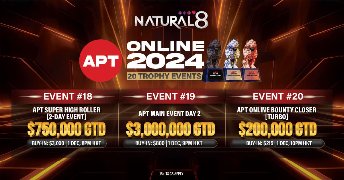APT Online 2024 Recap Events #18 - #20 | Natural8