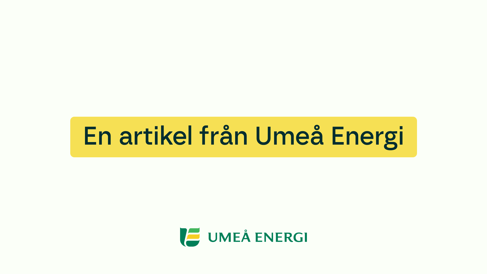 Effekt och energi – vad är skillnaden? | Umeå Energi