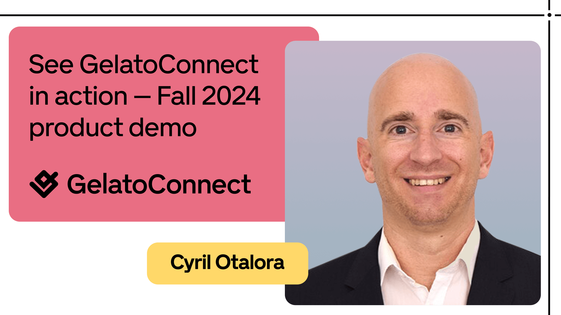 See GelatoConnect in action – Fall 2024 product demo