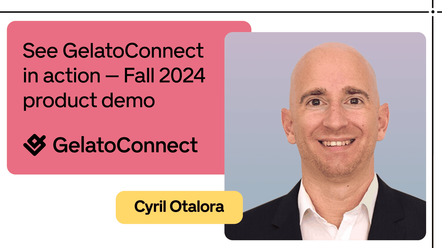 See GelatoConnect in action – Fall 2024 product demo