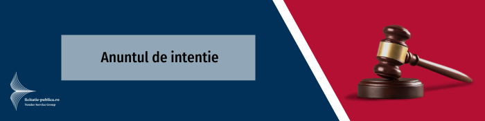 Achizitii publice - Ce este anuntul de intentie
