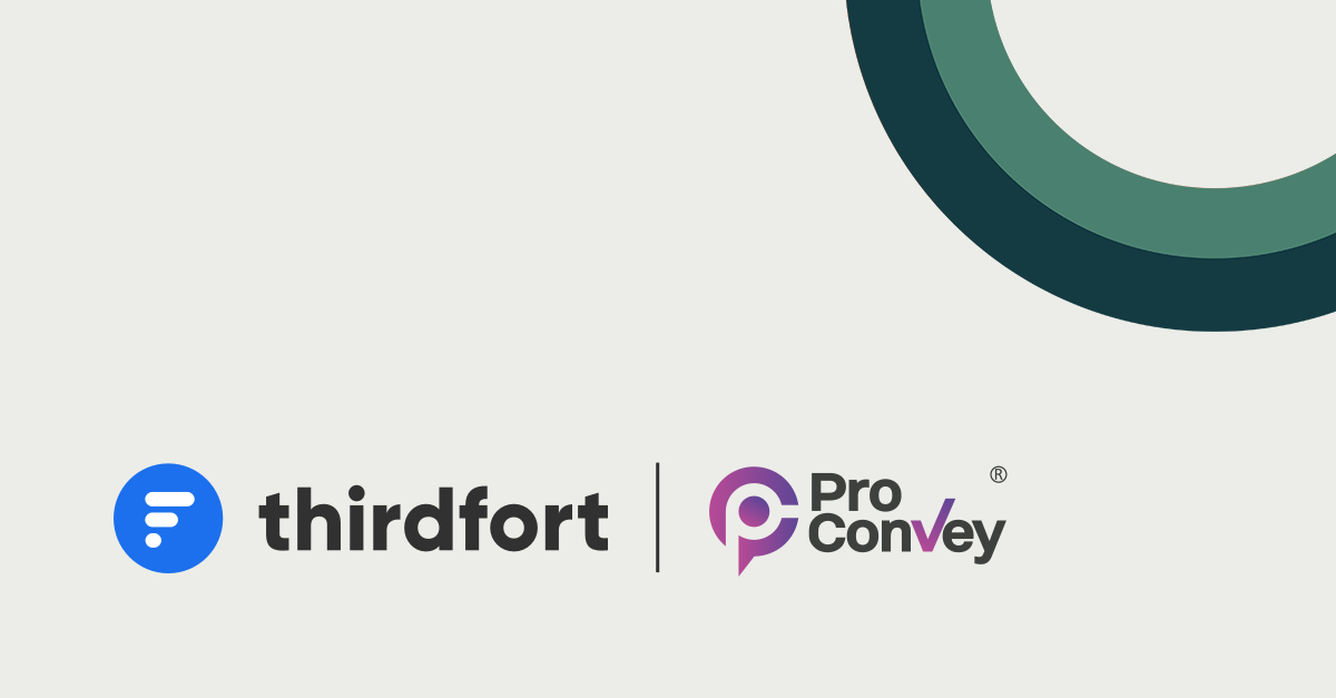 Thirdfort partners with Proconvey simplifying conveyancing onboarding ...