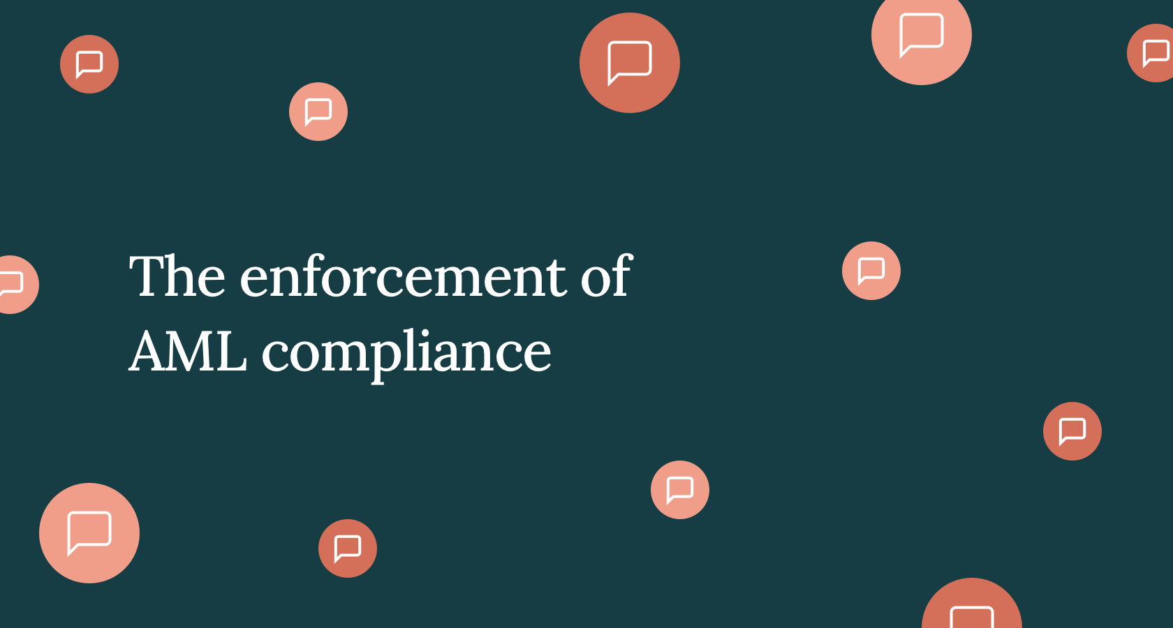 The enforcement of AML compliance: Five takeaways from our webinar ...