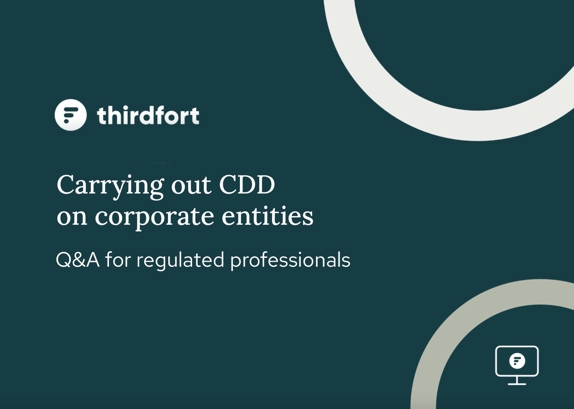 Webinar | Carrying out CDD on corporate entities | Thirdfort