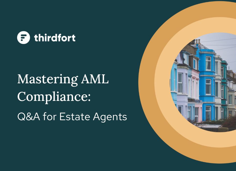 Webinar | Mastering AML Compliance: Q&A for Estate Agents | Thirdfort