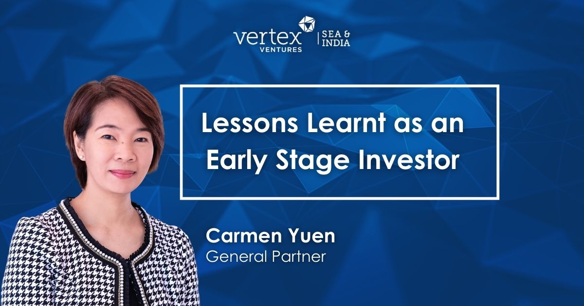 Carmen Yuen | Lessons Learnt as an Early Stage Investor | Vertex ...