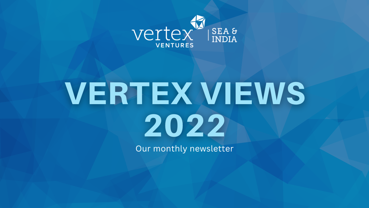 Vertex Views 2022 | Vertex Ventures SEA
