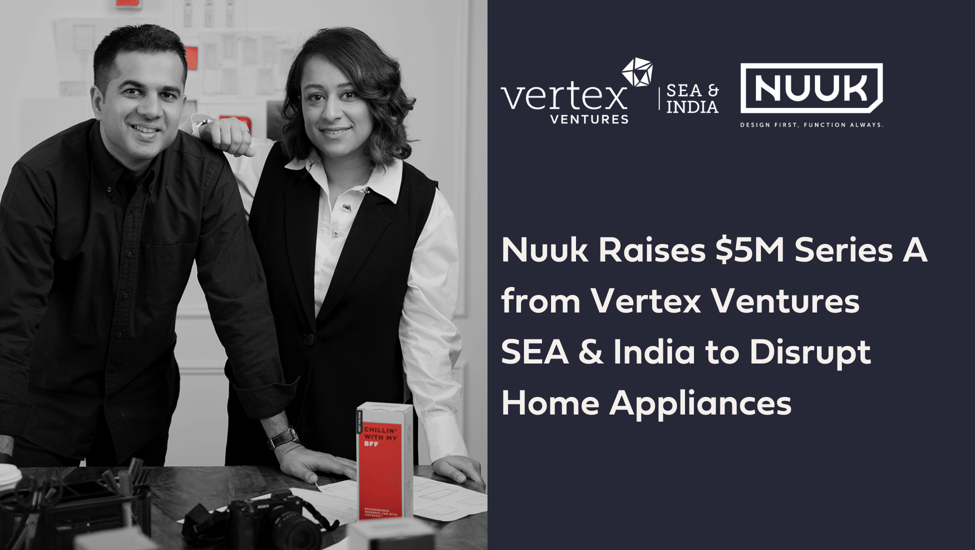 Nuuk Raises $5M Series A from Vertex Ventures SEA & India to Disrupt Home Appliances | Vertex ...