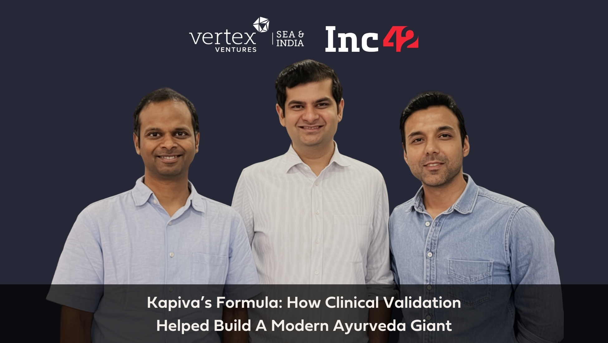 Kapiva’s Formula: How Clinical Validation Helped Build A Modern ...