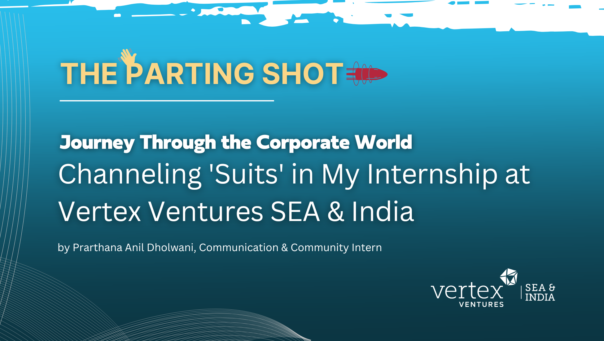 The Parting Shot | Channeling 'Suits' in My Internship at Vertex ...