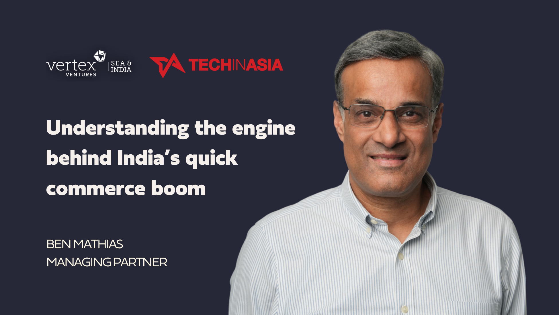 Understanding the engine behind India’s quick commerce boom | Vertex Ventures SEA