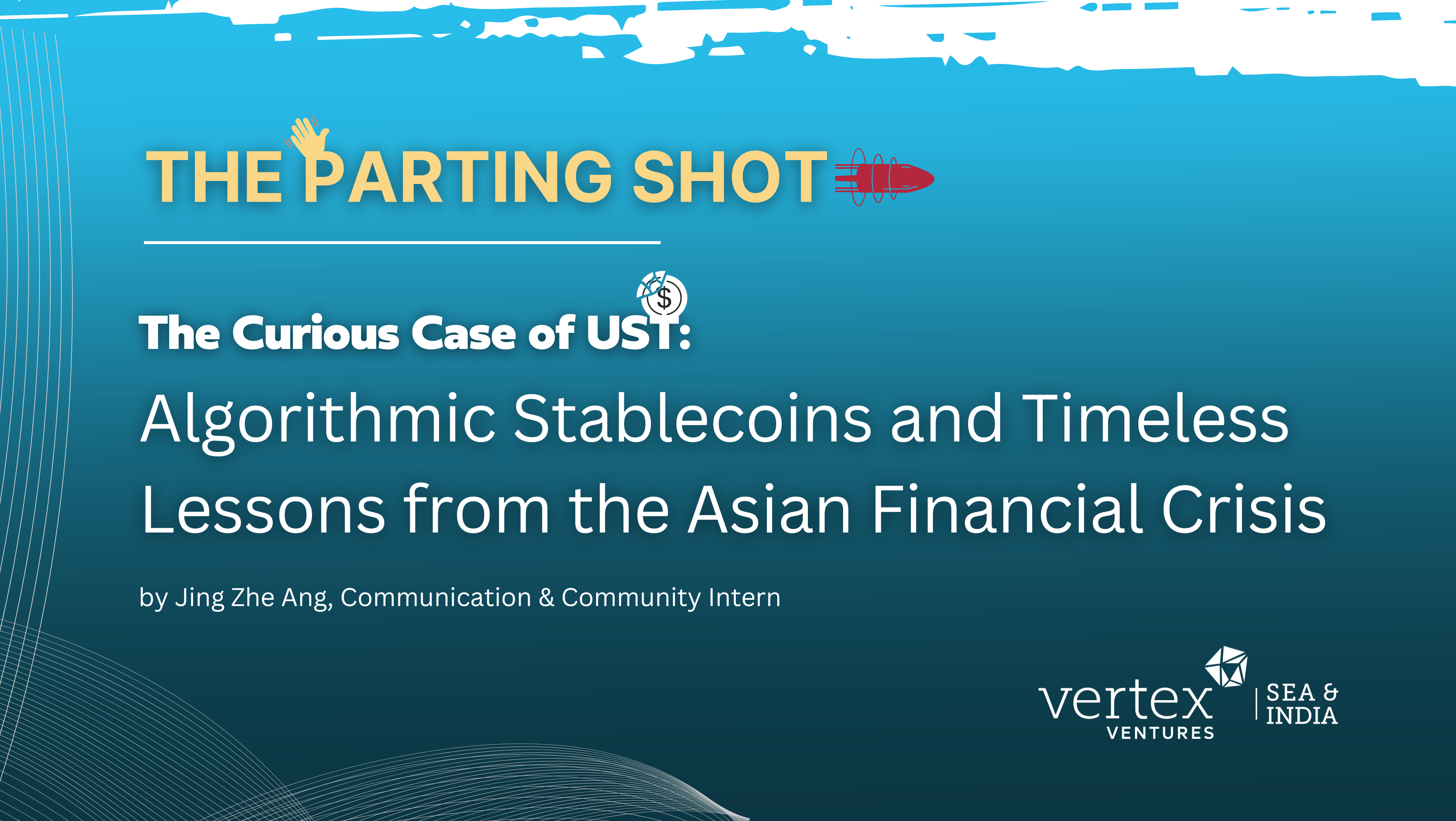 The Parting Shot | The Curious Case of UST: Algorithmic Stablecoins and ...