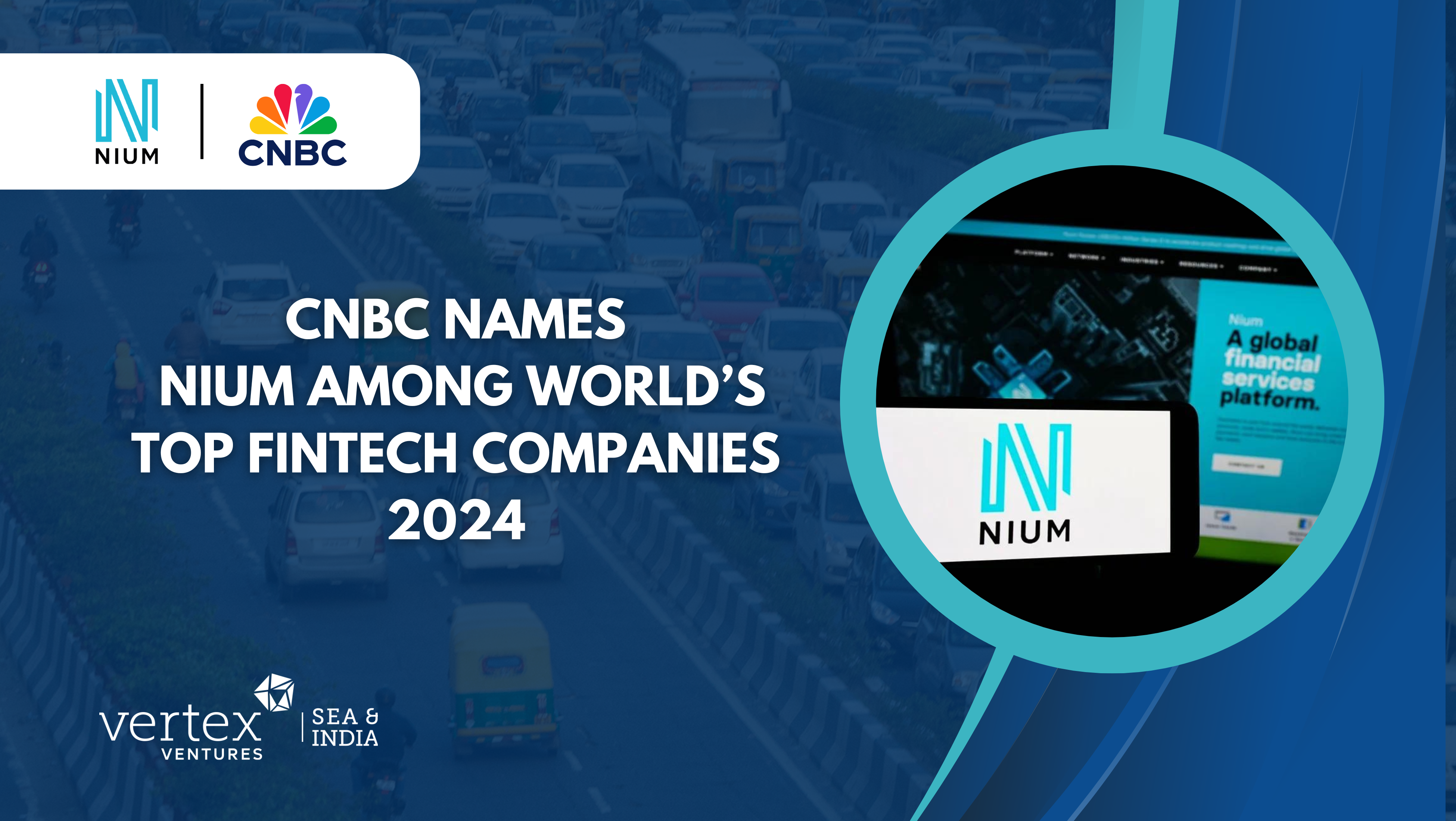 CNBC Names Nium Among World’s Top Fintech Companies 2024 | Vertex ...