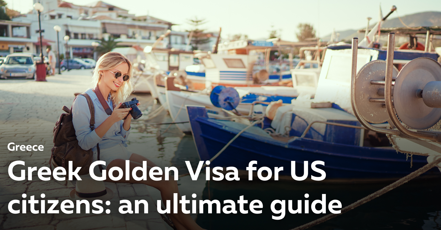 Greece Golden Visa for Americans: Requirements, Costs, Benefits & How ...