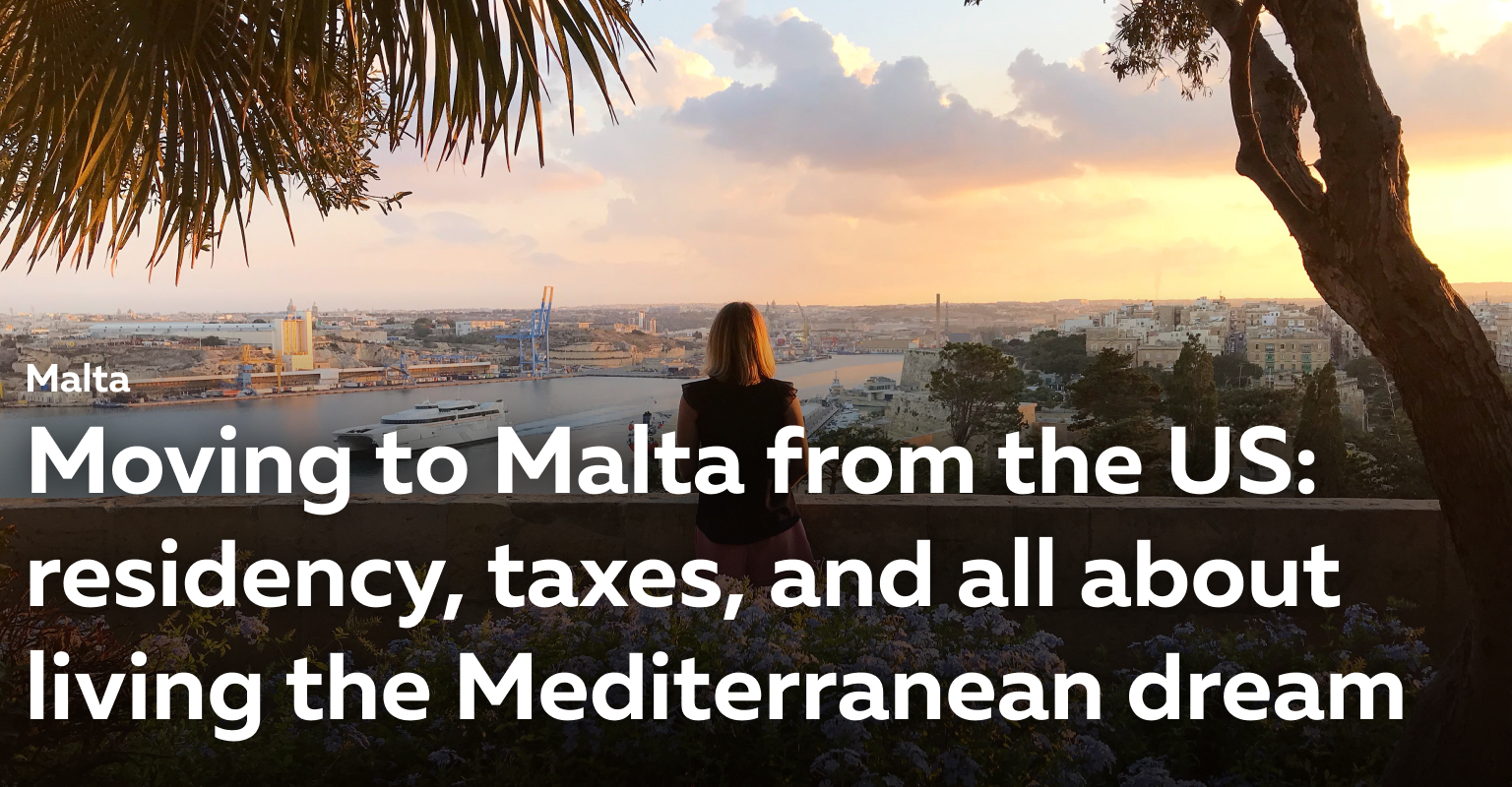 Moving to Malta from the US: 4 Ways to Relocate to Malta from the US in 2025
