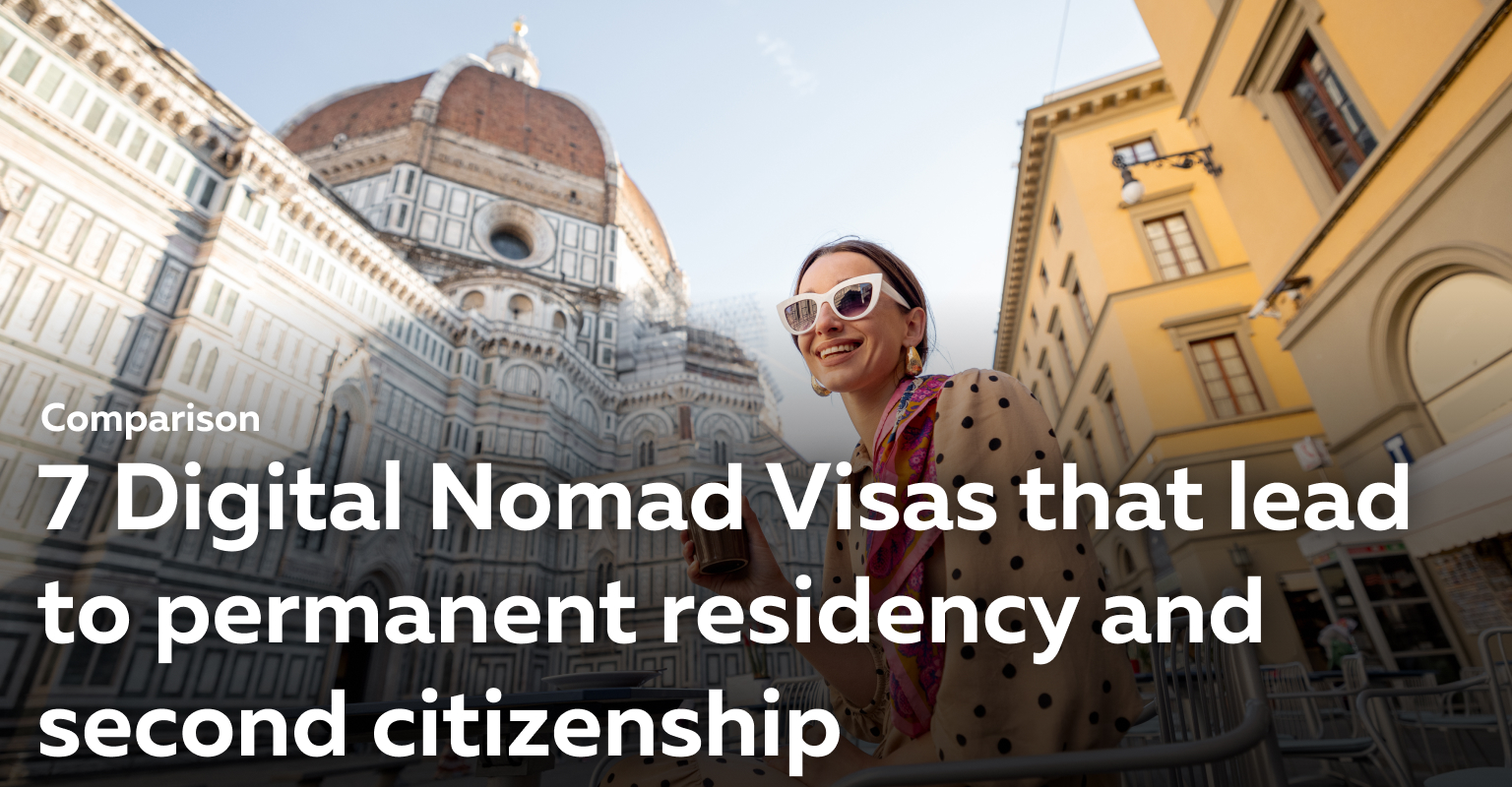 7 Digital Nomad Visas That Lead to Permanent Residence and Citizenship