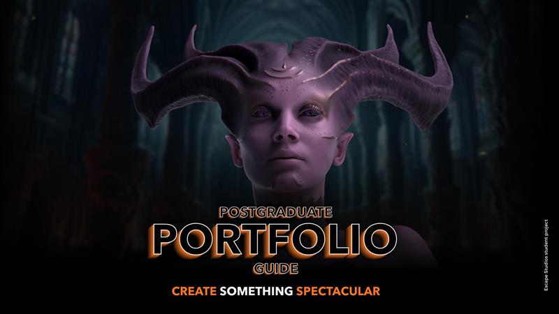 Postgraduate Portfolio Guide | Admissions | Escape Studios