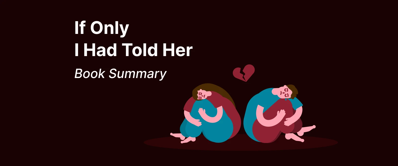 If Only I Had Told Her Summary: Plot and Ending Explained