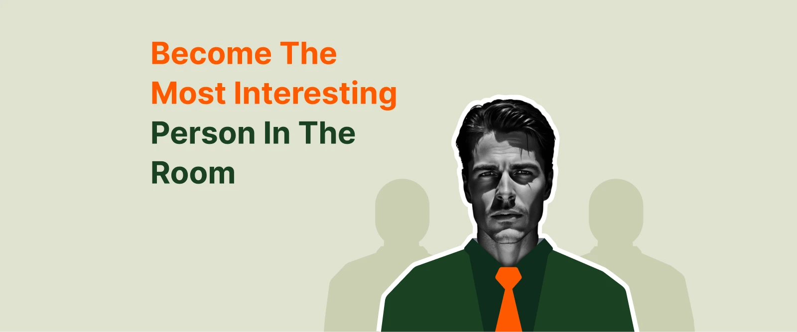 Become the Most Interesting Person in the Room With Headway