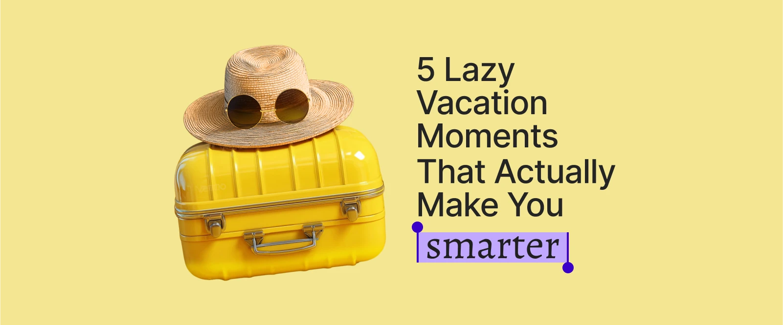 5 Lazy Vacation Habits That Boost Your Brainpower
