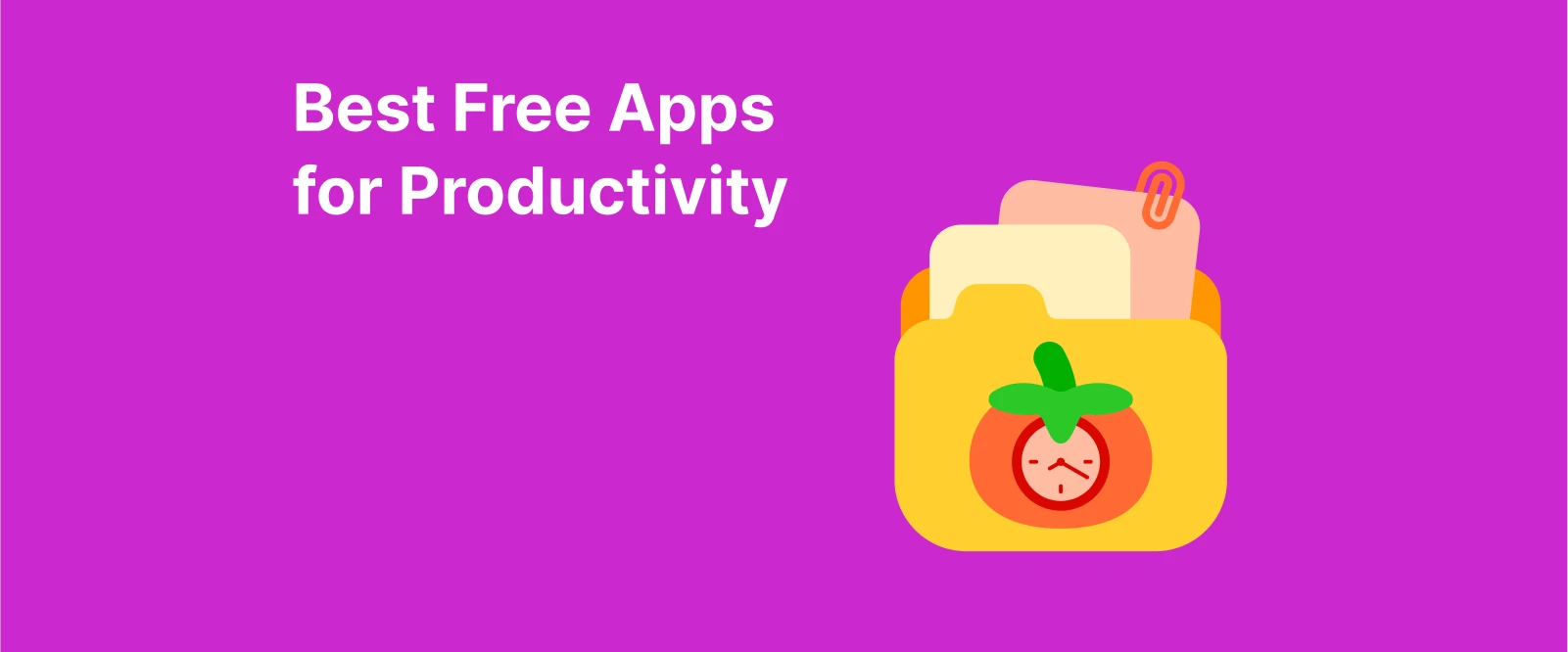 35 Best Free Productivity Apps, Organized by Your Needs