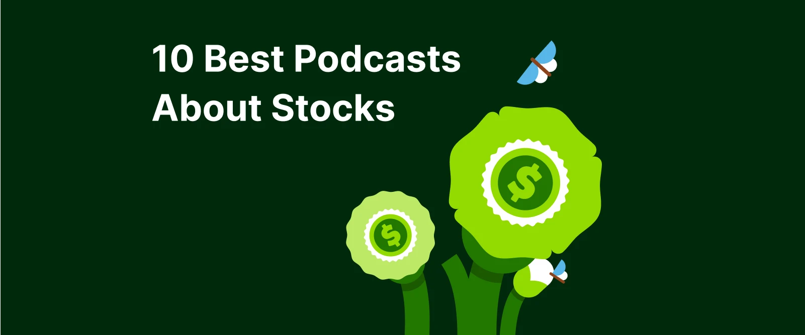 10 Best Podcasts About Stocks for Your Investing Strategy in 2025