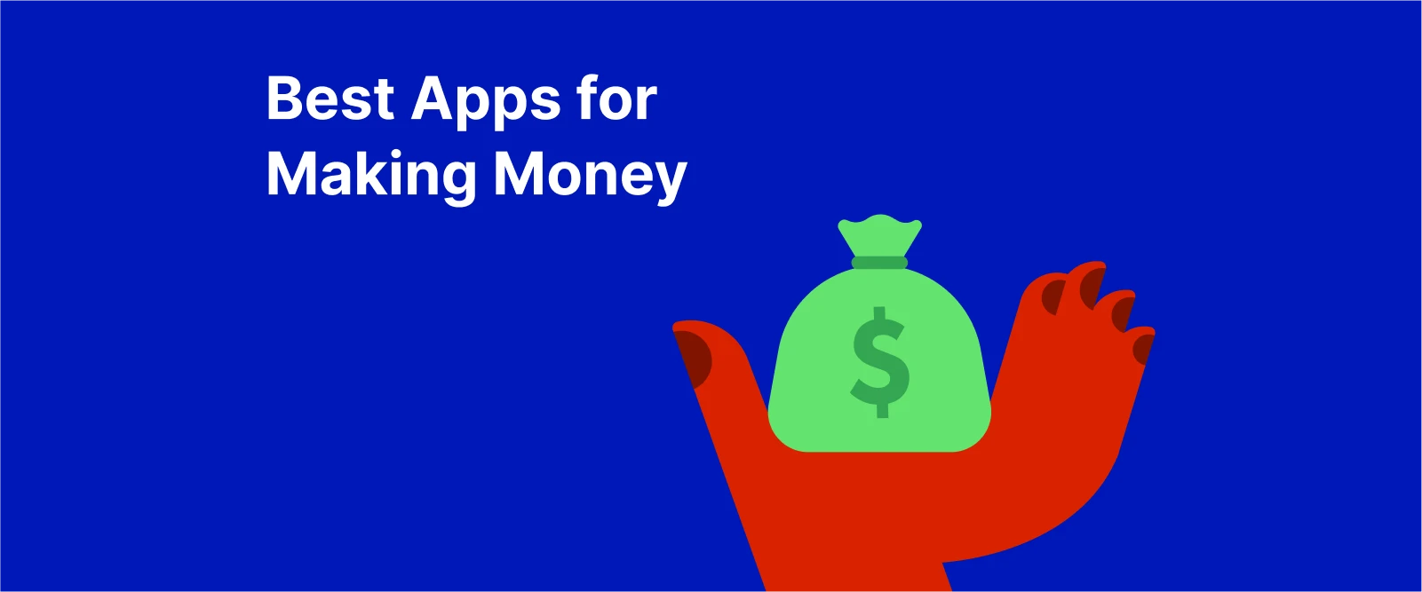 10 Best Apps for Making Money and Real Cash Earning