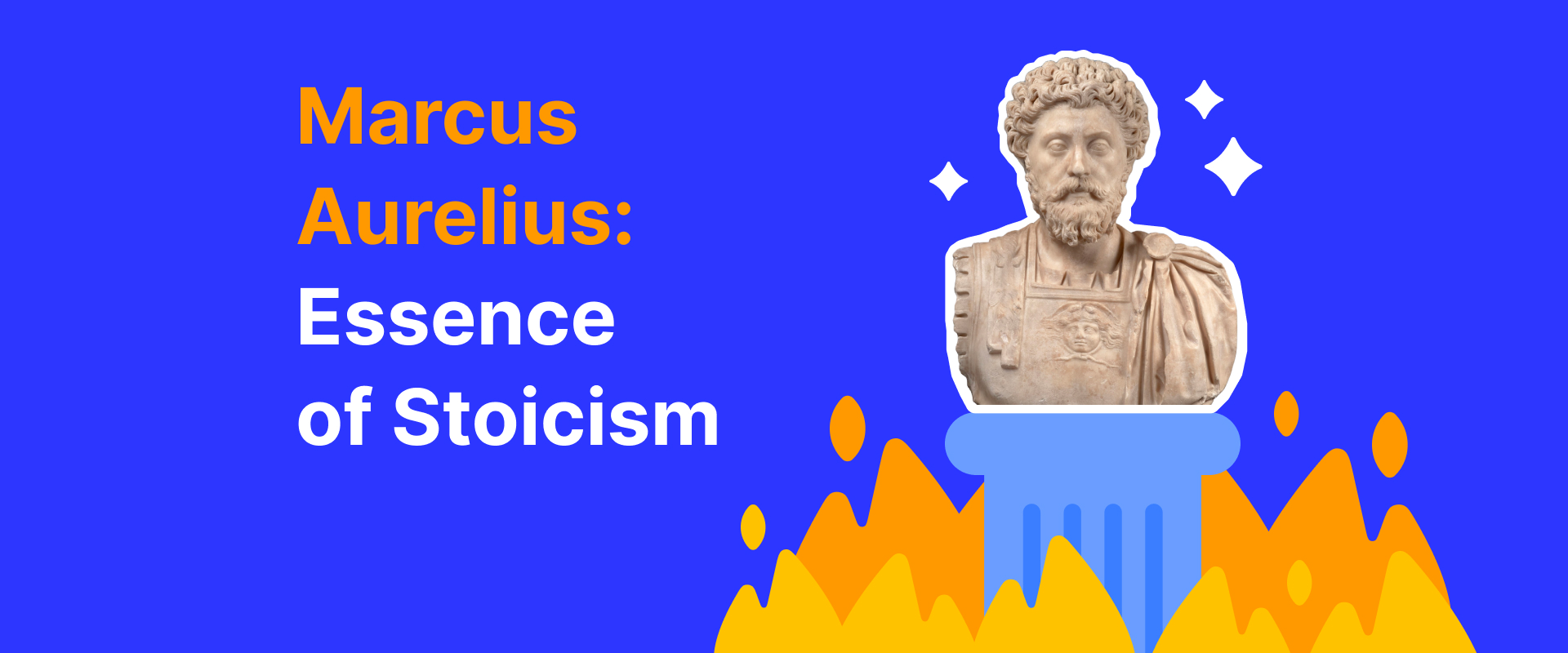 Living Like Marcus Aurelius Stoicism As A Way Of Life