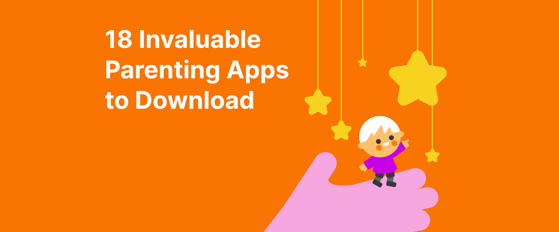 18 Best Parenting Apps to Be the Ultimate Parent